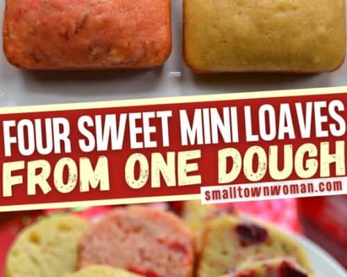 Four Sweet Mini Loaves from One Dough | Small Town Woman