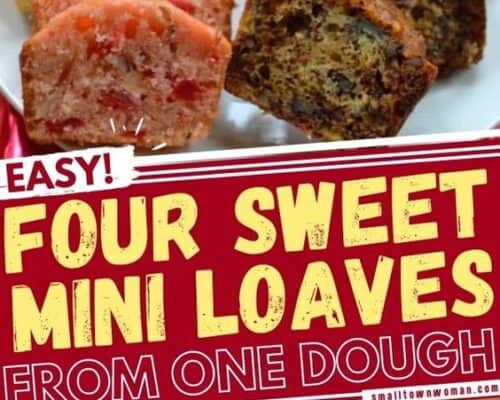 Four Sweet Mini Loaves from One Dough | Small Town Woman