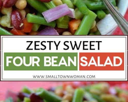 Zesty Sweet Four Bean Salad | Small Town Woman