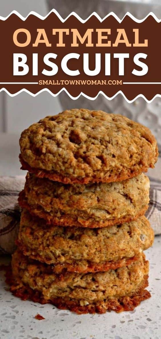 Oatmeal Biscuits - Small Town Woman