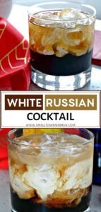 White Russian Cocktail | Small Town Woman