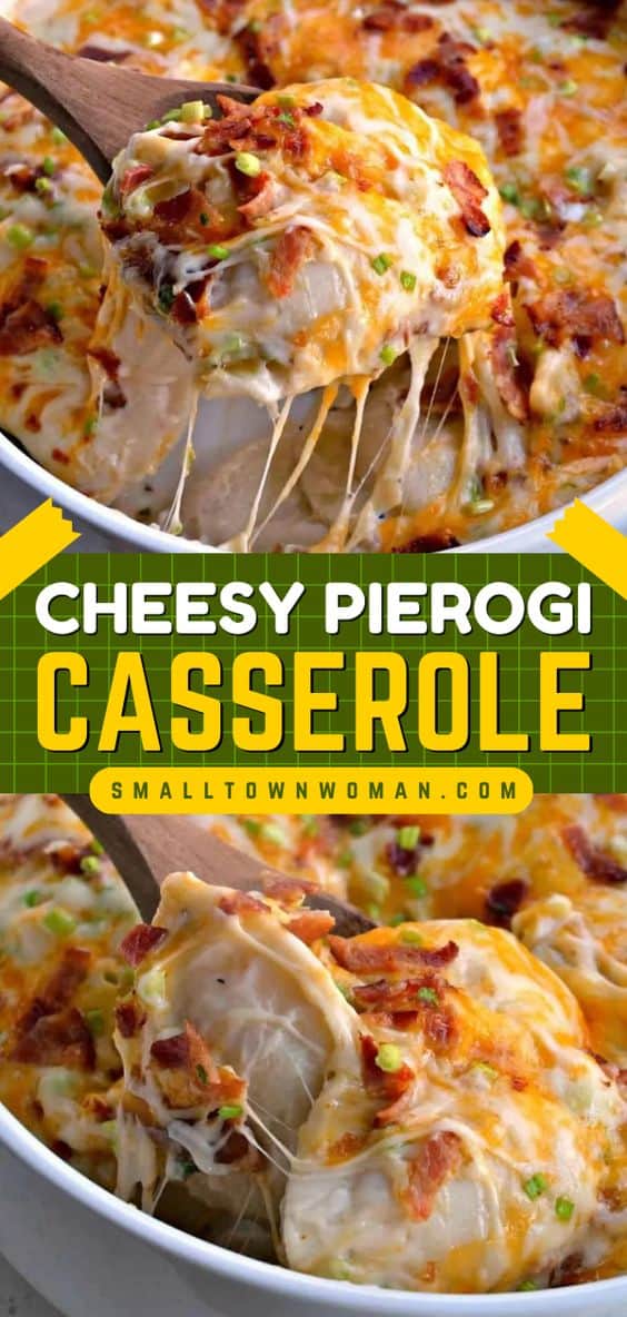 Cheesy Pierogi Casserole - Small Town Woman