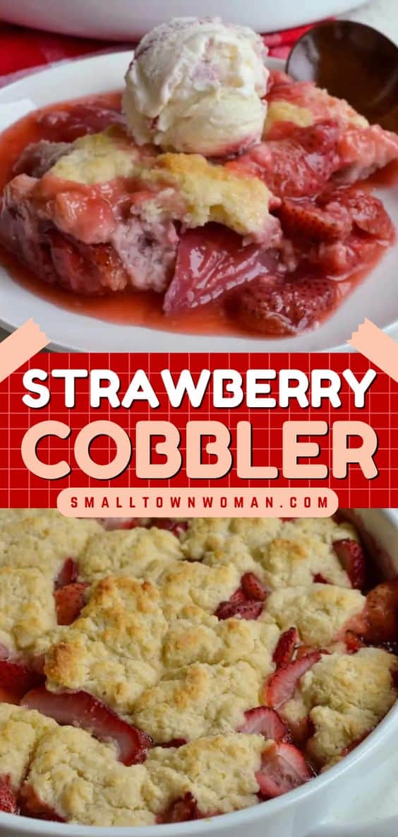 Strawberry Cobbler Recipe | Small Town Woman