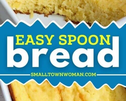 Easy Spoon Bread - Small Town Woman