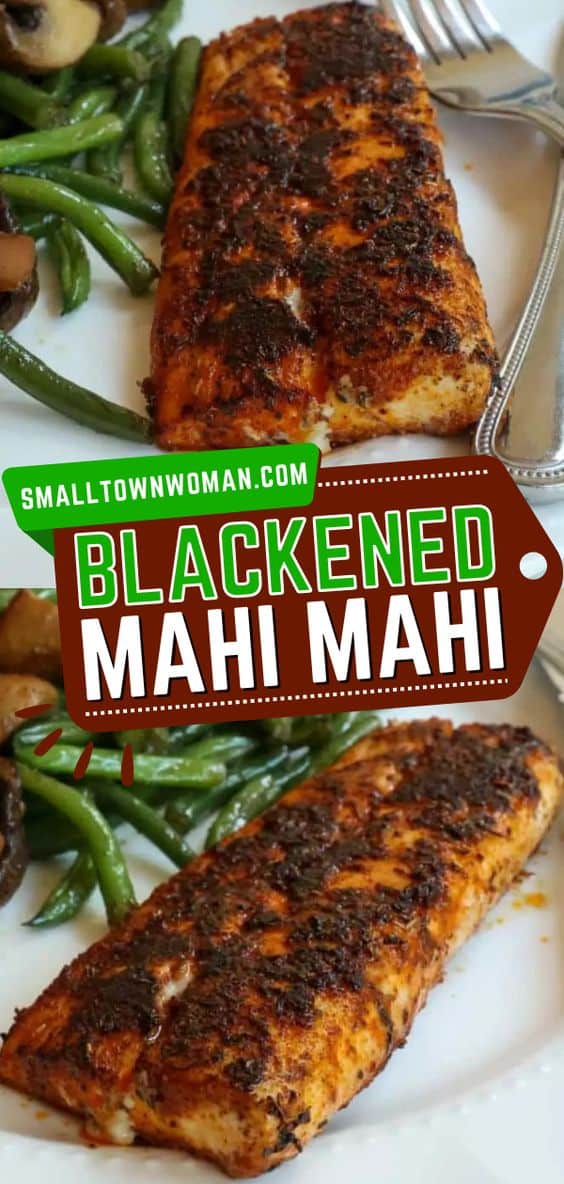 Best Blackened Mahi Mahi | Small Town Woman