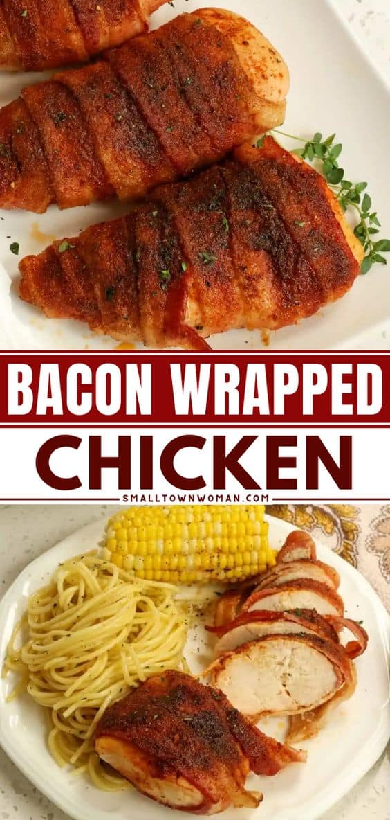 Bacon Wrapped Chicken - Small Town Woman